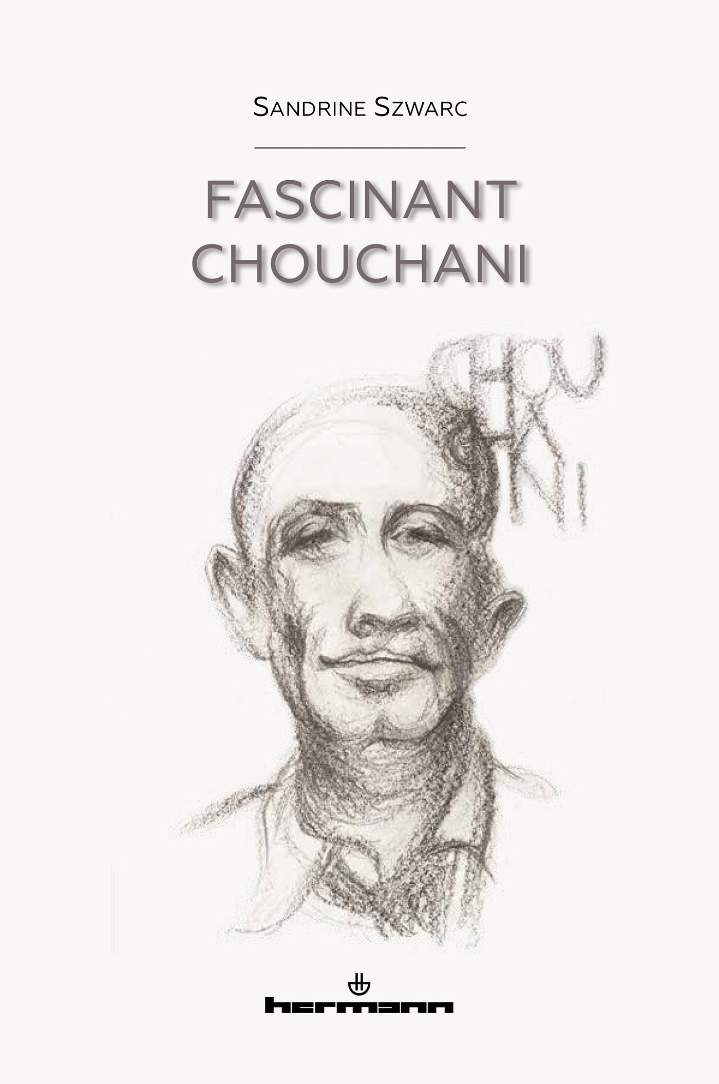 Fascinant Chouchani, de Sandrine Szwarc. Bon de souscription - Tribune ...