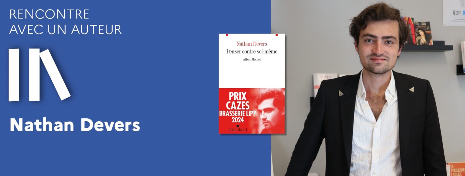 Nathan Devers, philosophe et chroniqueur - Tribune Juive