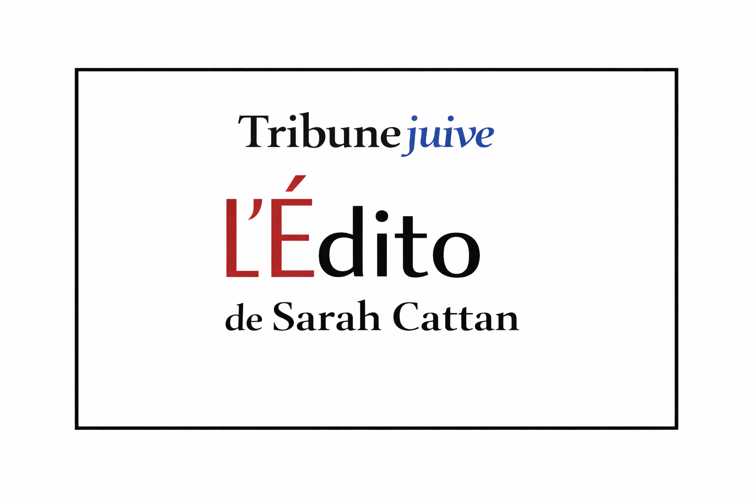 Et si Patrick Bruel était innocent. Par Sarah Cattan - Tribune Juive
